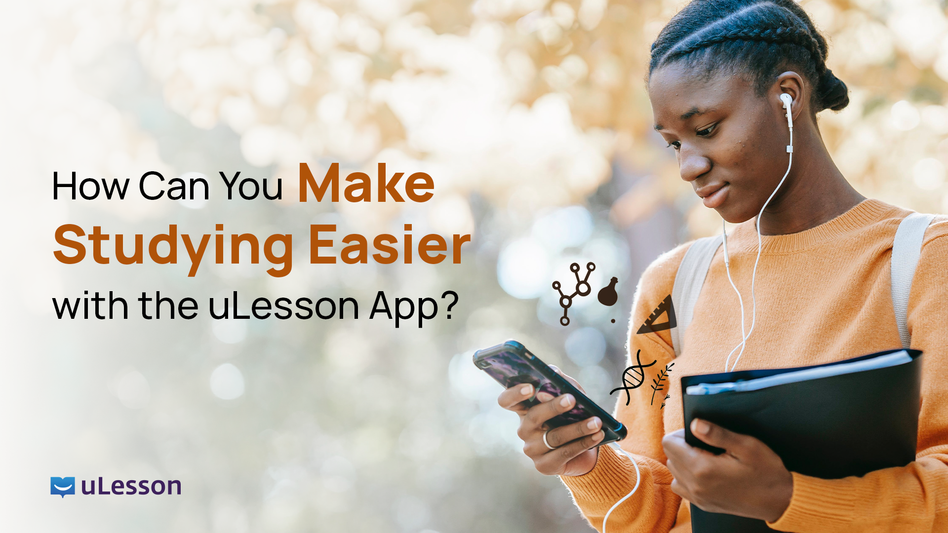 How to Make Studying Easier with the uLesson App - uLesson